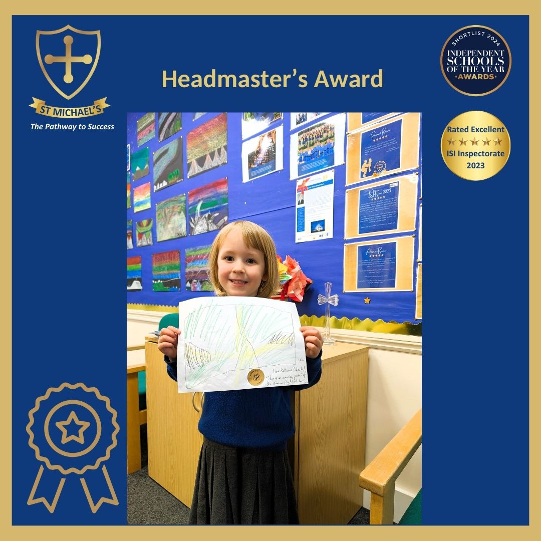 Nursery pupil Katherine received a Headmaster’s Award for drawing a ...